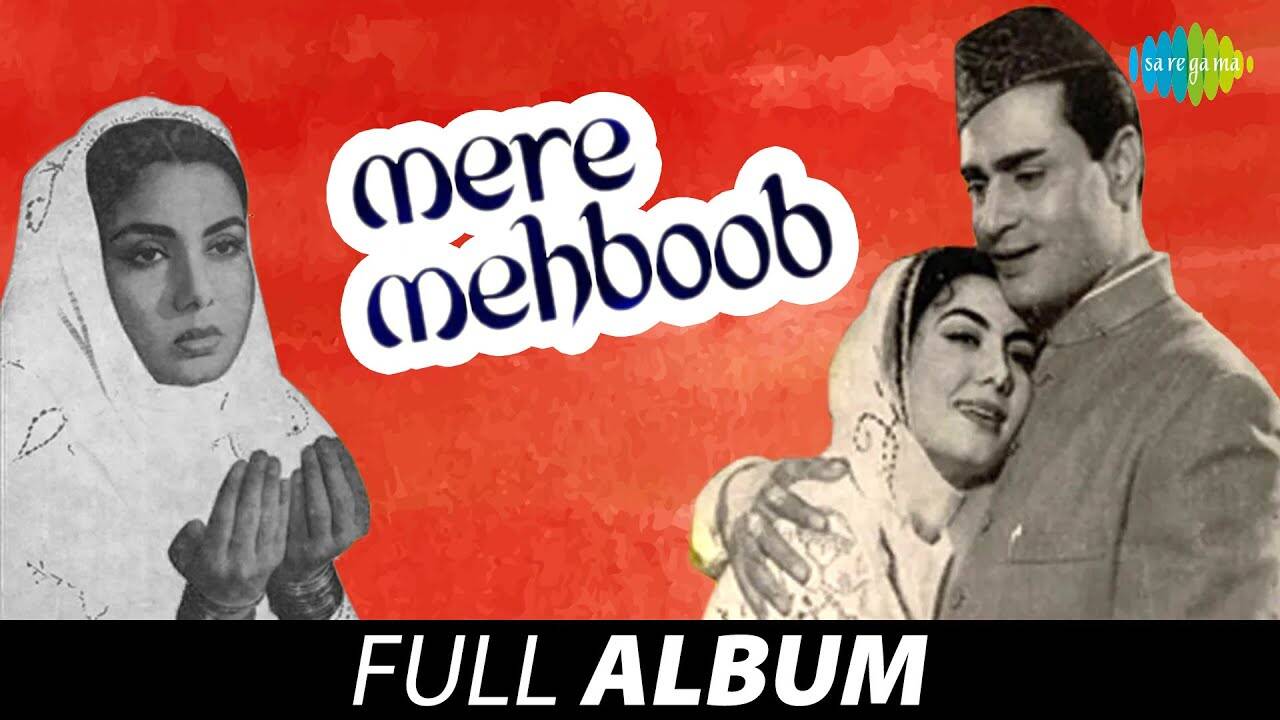 Mere Mehboob Movie Song Jukebox | Rajendra Kumar |Sadhana S| Lata ... Mere Mehboob Movie Song Jukebox | Rajendra Kumar |Sadhana S| Lata ...