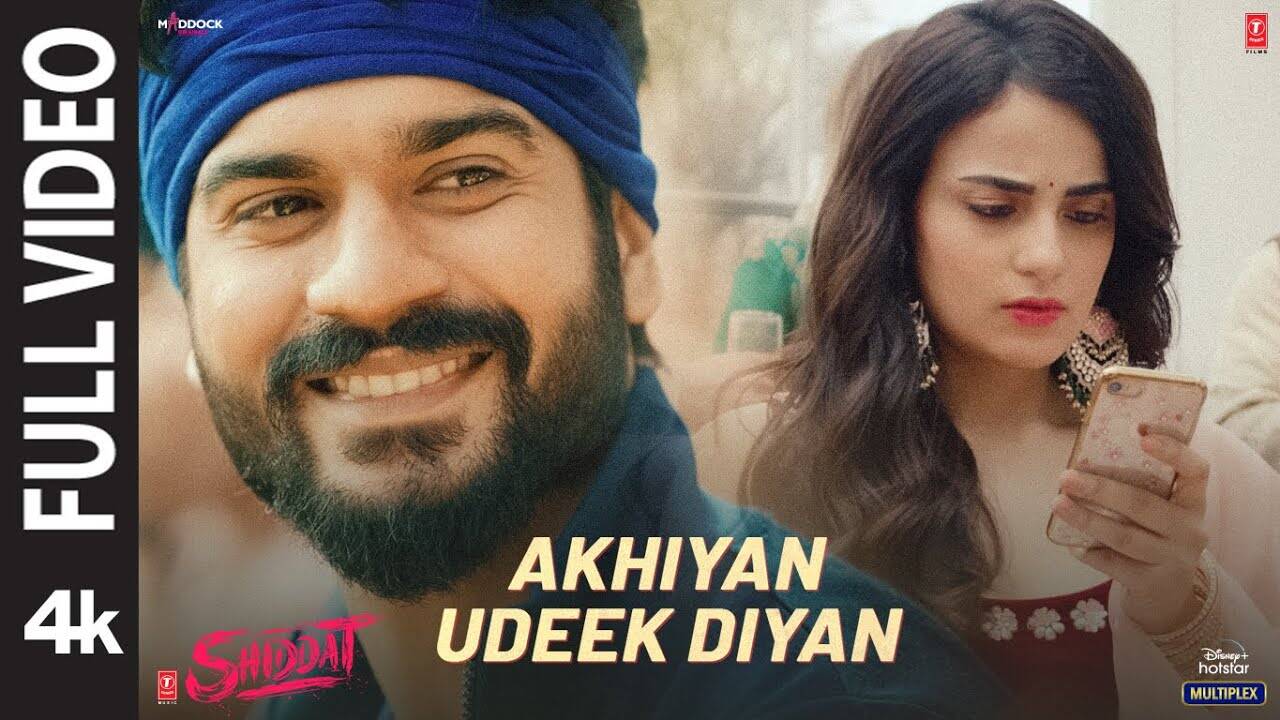 Shiddat | Song - Akhiyan Udeek Diyan