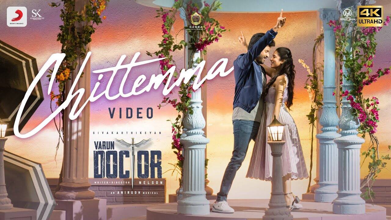 Varun Doctor | Song - Chittemma