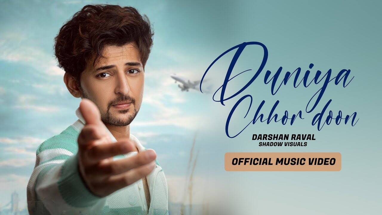 Check Out Latest Hindi Lyrical Song Music Video - 'Duniya Chhor Doon ...