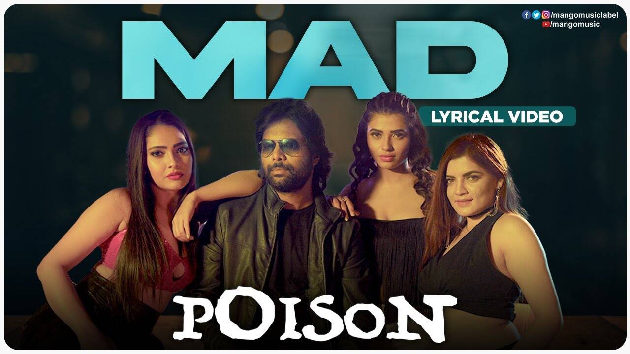 Poison | Song - Mad (Lyrical)