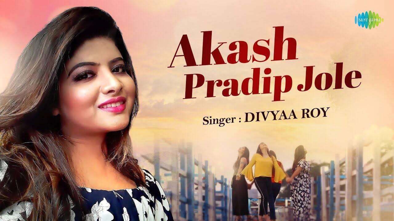 Watch New Bengali Cover Song Music Video - 'Akash Pradip Jole' Sung By Divyaa Roy And Argha Babi ...