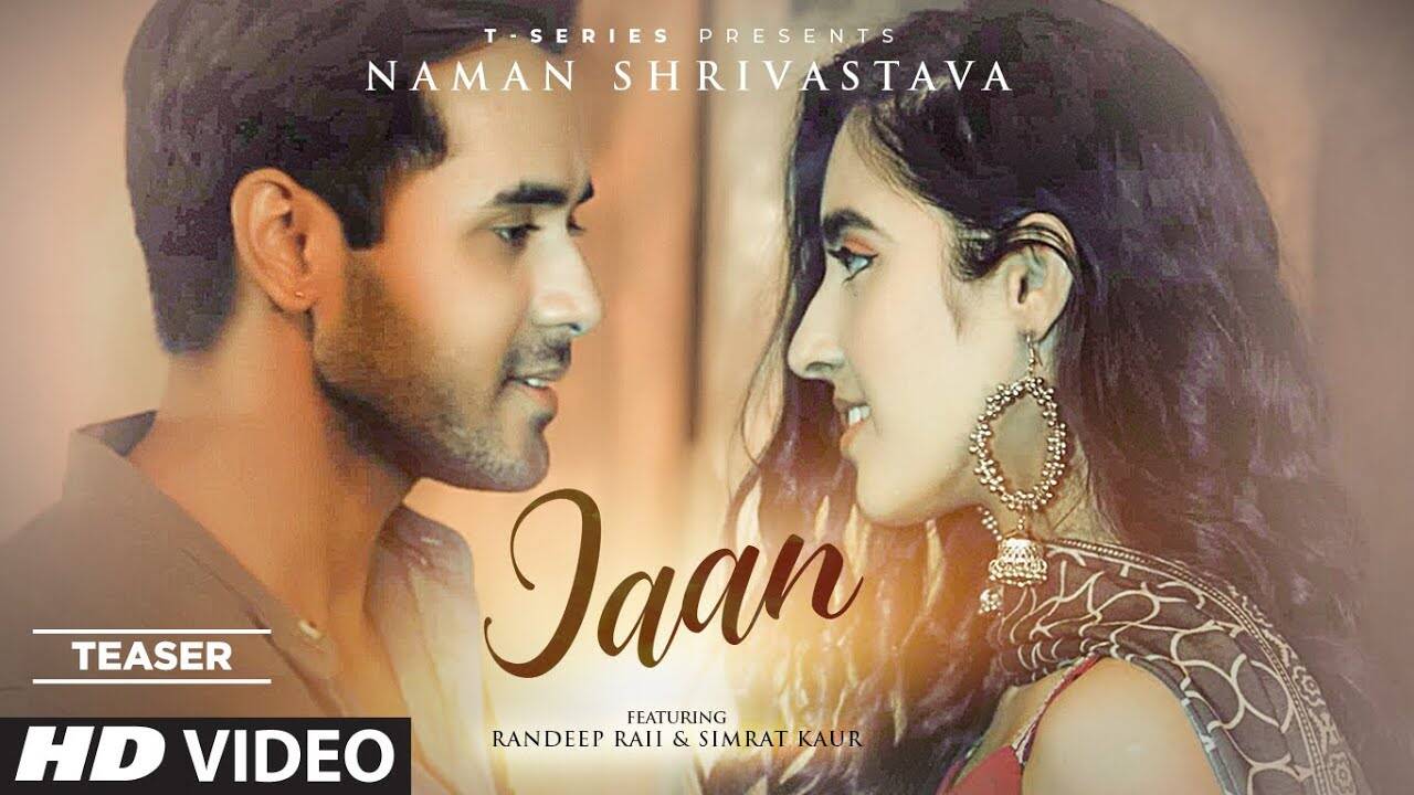 Watch Latest Punjabi Song Music Video - 'Jaan' (Teaser) Sung By Naman ...