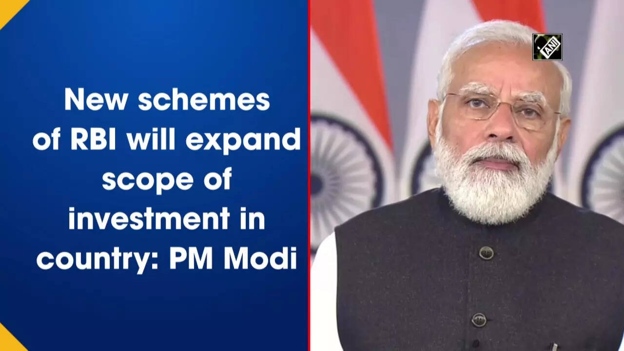 New schemes of RBI will expand scope of investment in country: PM Modi
