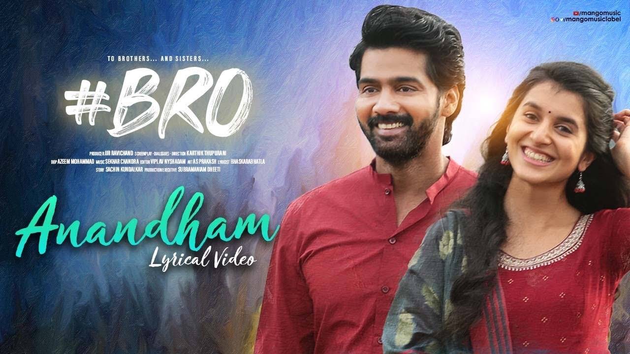 Bro | Song - Anandham (Lyrical)