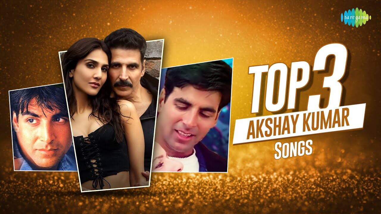 Top 3 Akshay Kumar Hindi Hit Songs | Audio Jukebox | Bollywood Songs