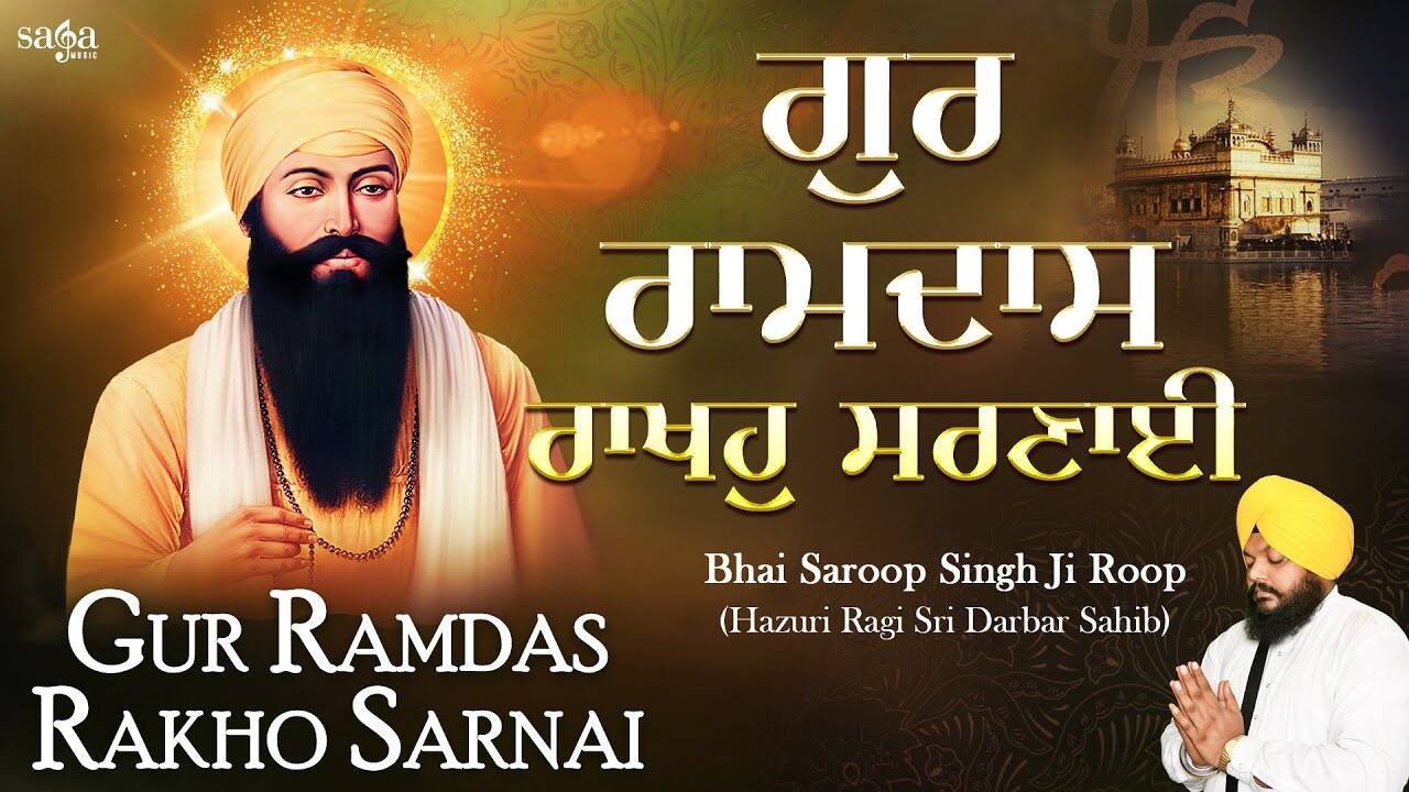 Watch Latest Punjabi Bhakti Song ‘Gur Ramdas Rakho Sarnai’ Sung By Bhai ...