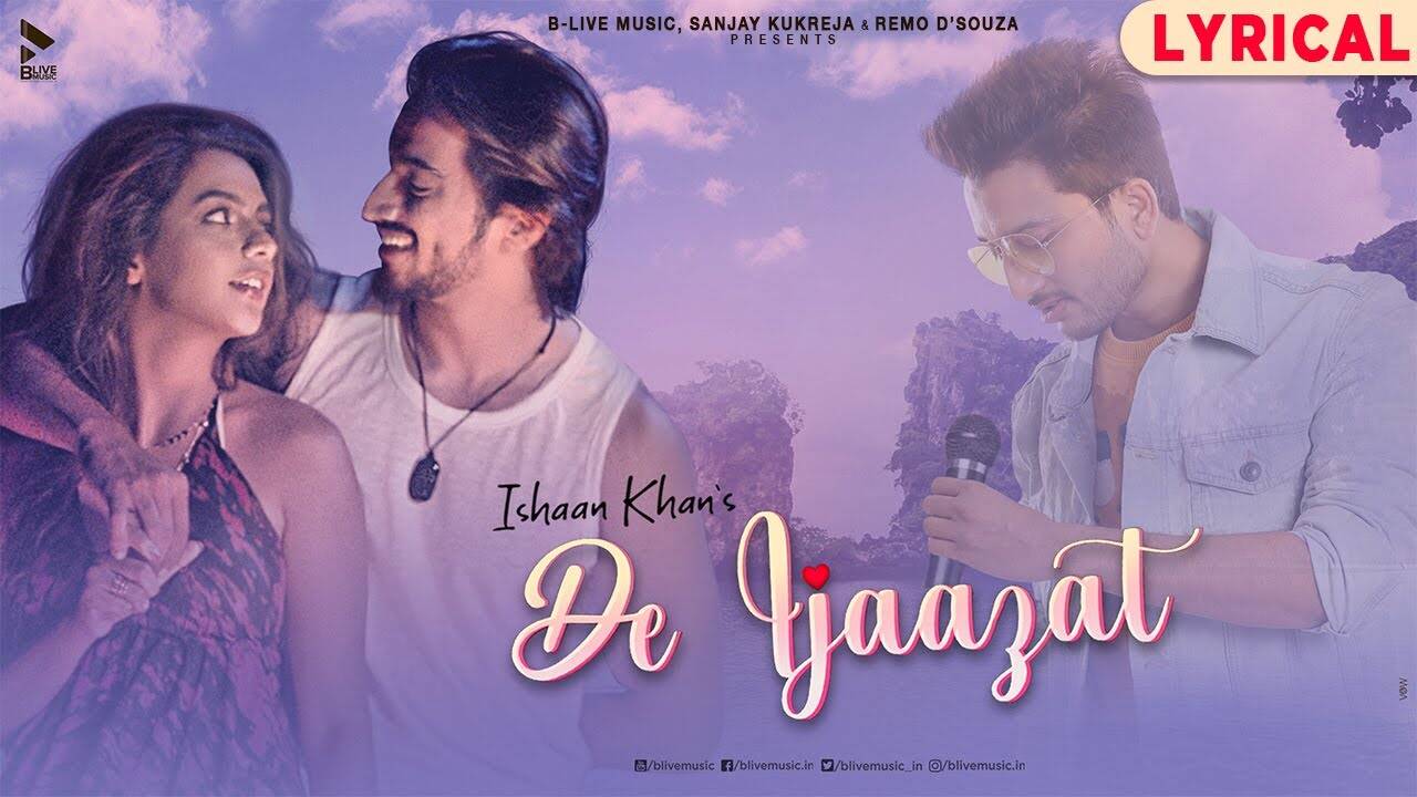 Watch New Hindi Song Music Video - 'De Ijaazat' Sung By Ishaan Khan