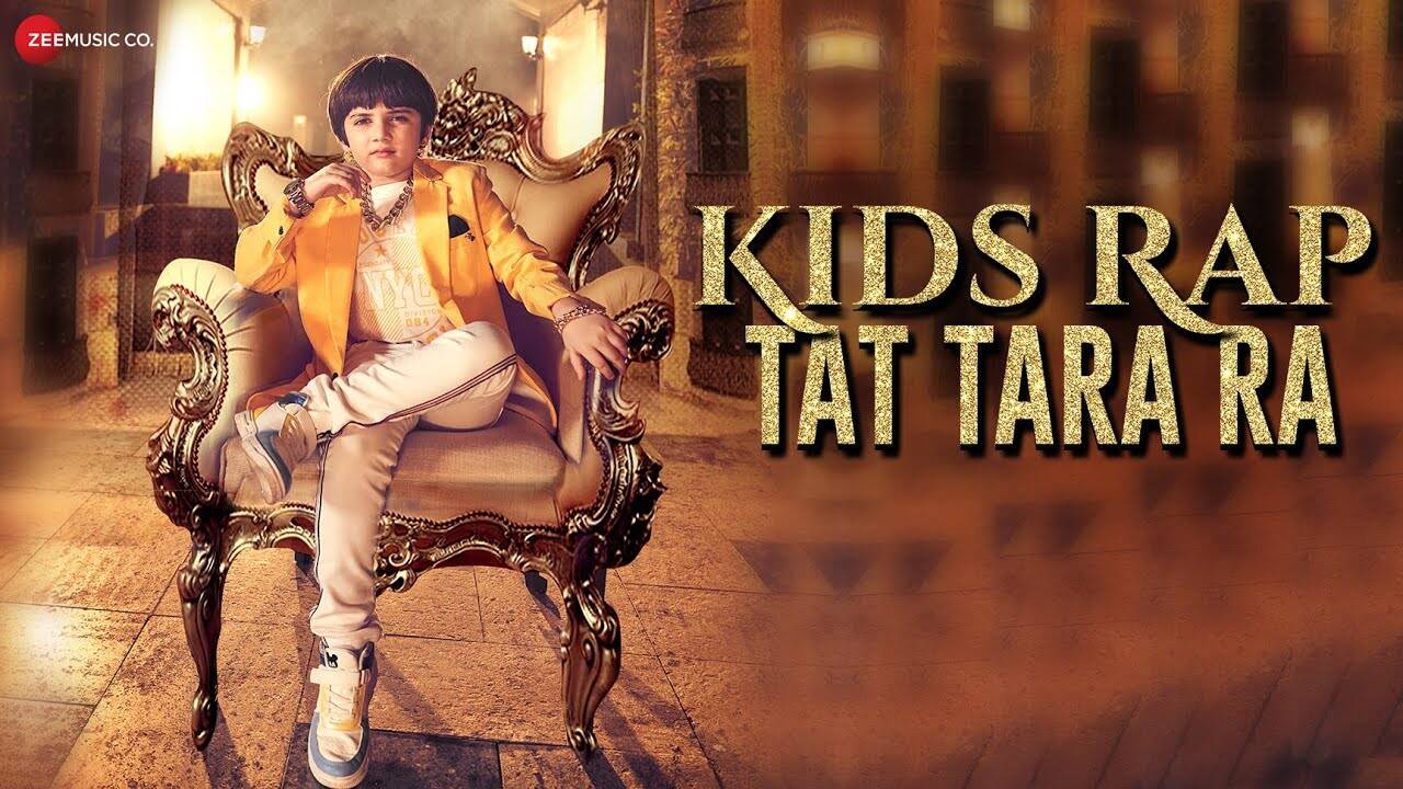 Check Out New Hindi Trending Song Music Video - 'Kids Rap Tat Tara Ra ...