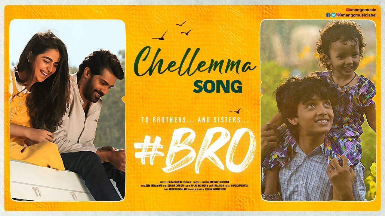 Bro | Song - Chellemma (Promo)