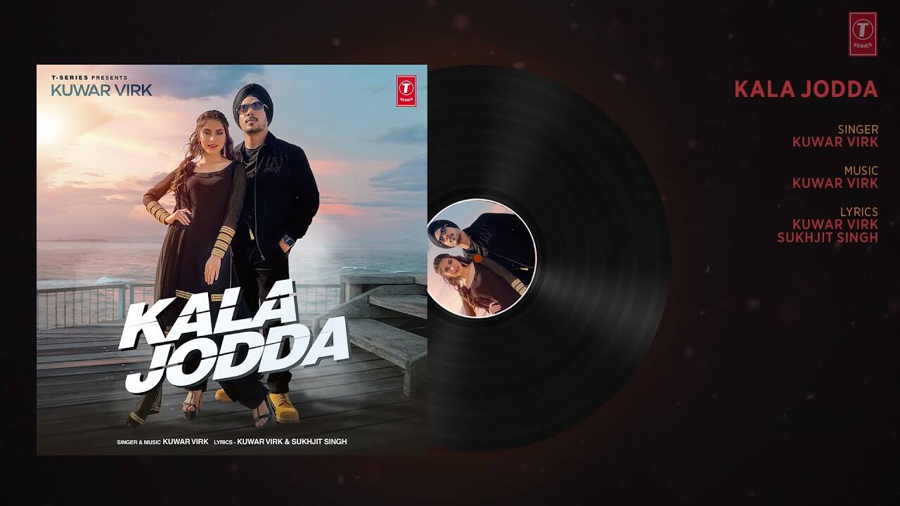 Check Out Latest Punjabi Music Audio Song - 'Kala Jodda' Sung By Kuwar Virk