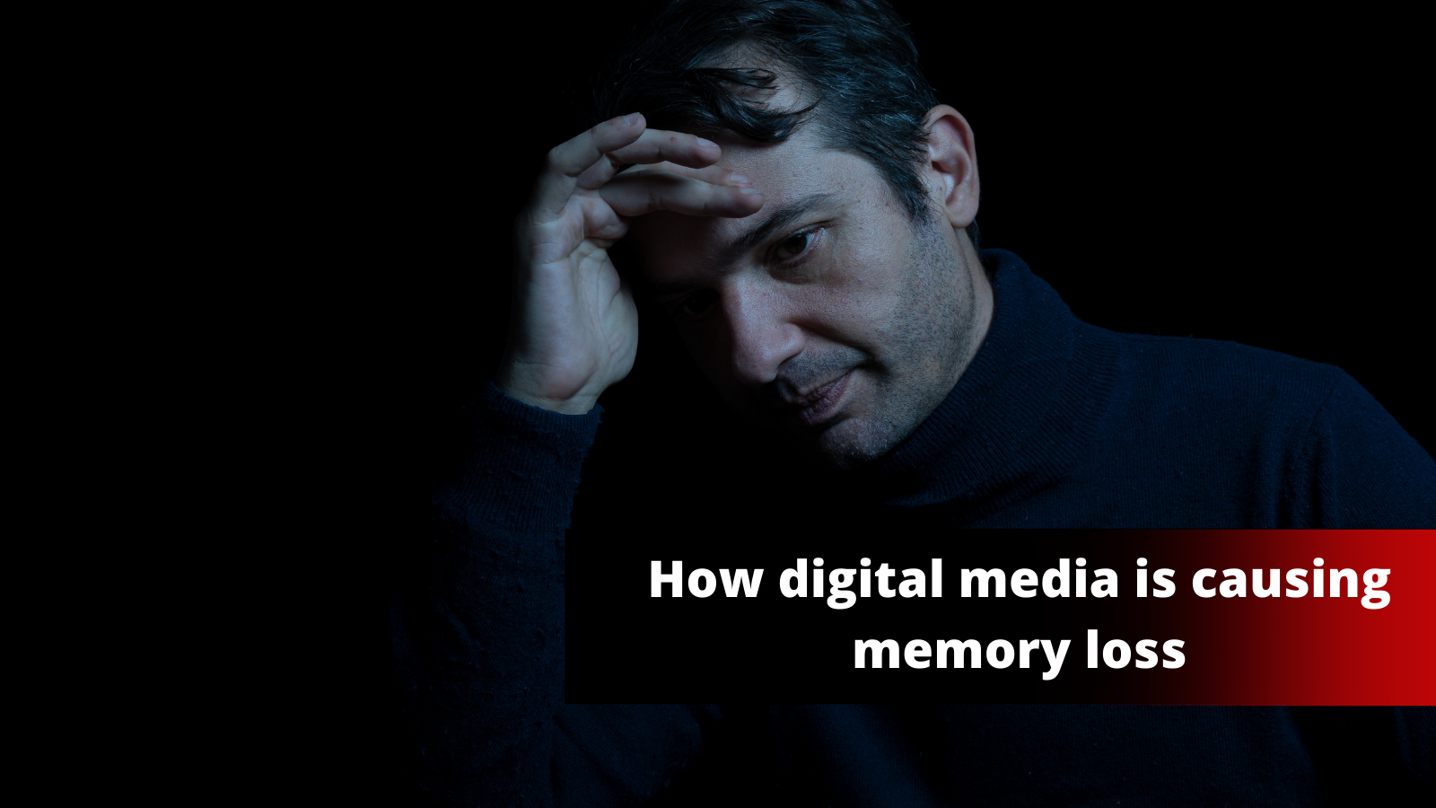 How digital media is causing memory loss