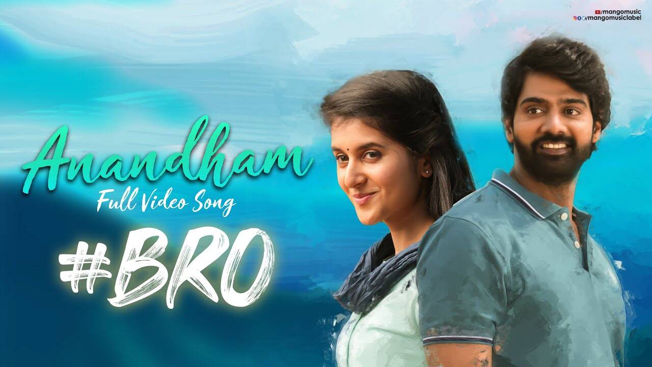 Bro | Song - Anandham