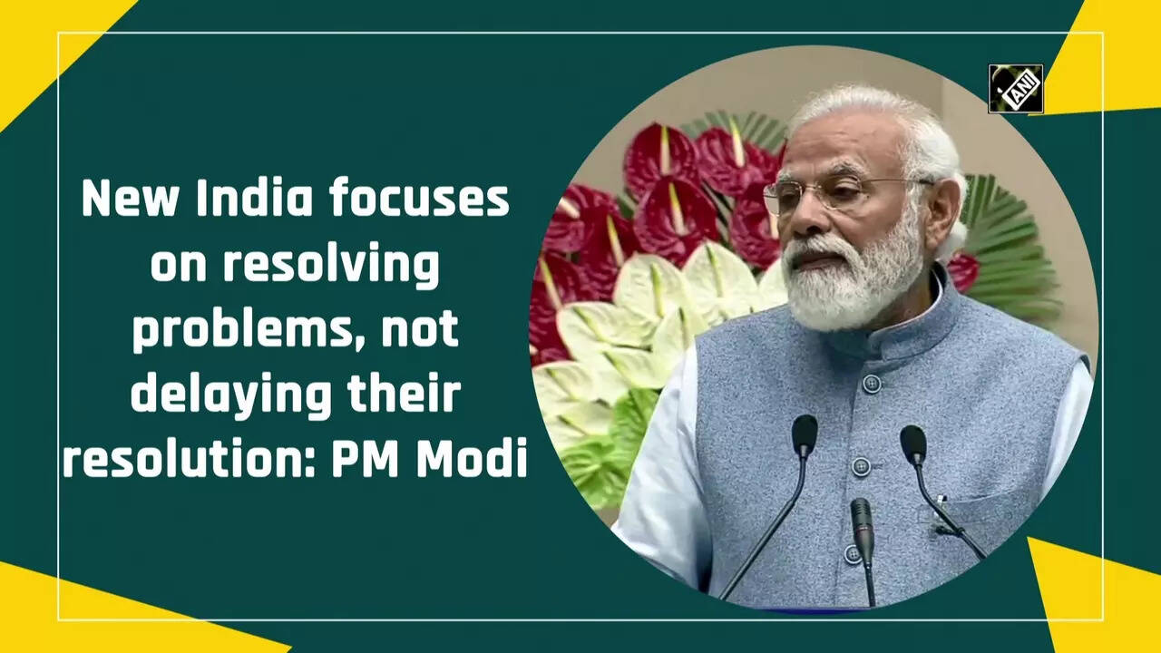 New India focuses on resolving problems, not delaying their resolution ...