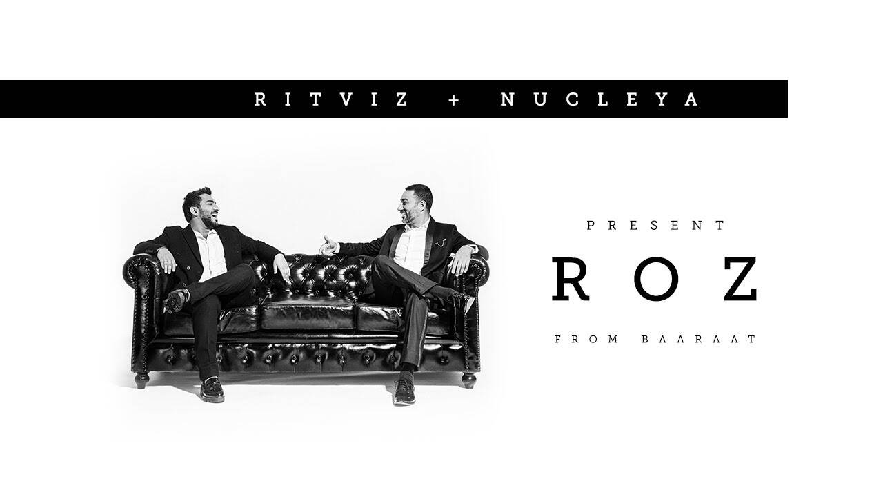 roz: Watch New Hindi Song Music Video - 'Roz' Sung By Ritviz & Nucleya