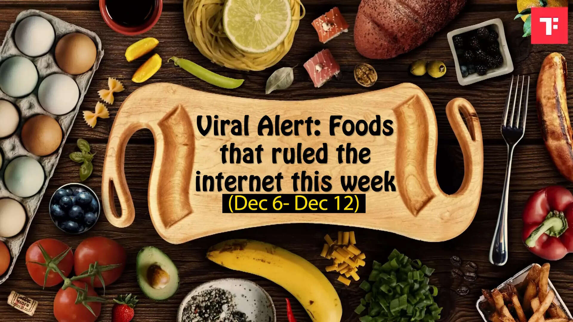 Viral Alert: Foods that ruled the internet this week (Dec 6–Dec 12 ...