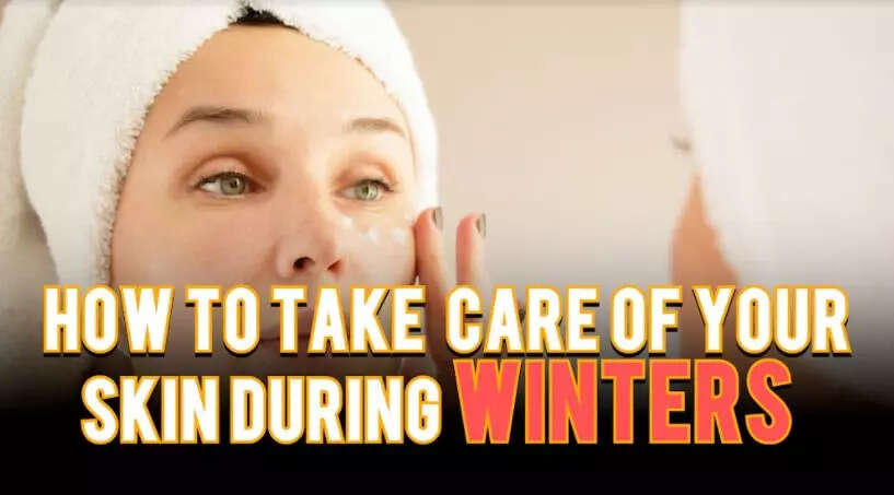 How To Take Care Of Your Skin During Winters