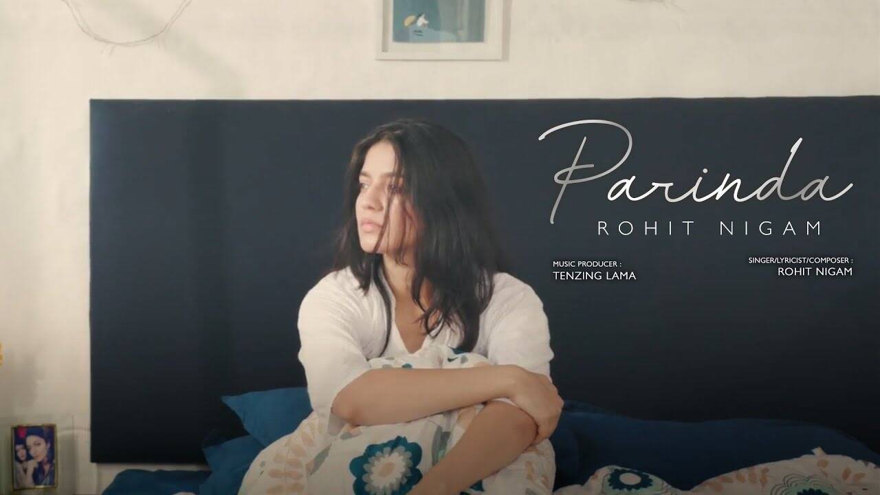 Check Out Popular Hindi Song Music Video - 'Parinda' Sung By Rohit ...