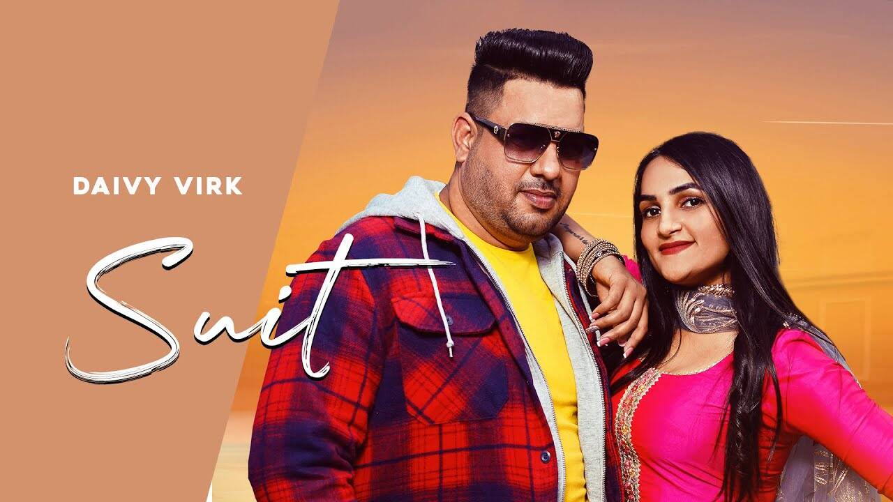 Watch Latest Punjabi Official Video Song 'Suit' Sung By Daivy Virk