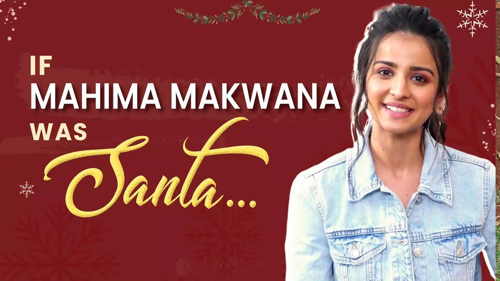 Christmas 2021 | If Mahima Makwana was Santa | Salman Khan, Shah Rukh ...