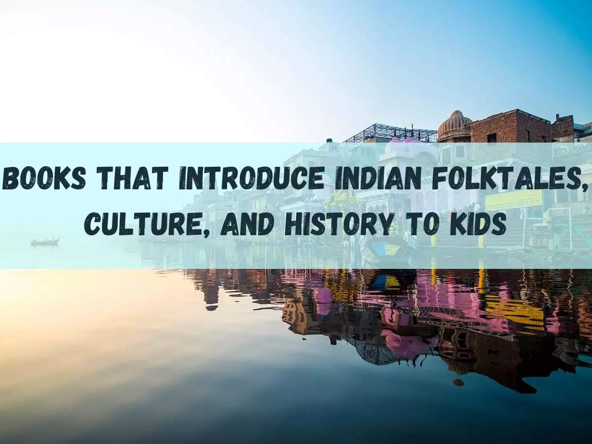 Books that introduce Indian folktales, culture, and history to kids