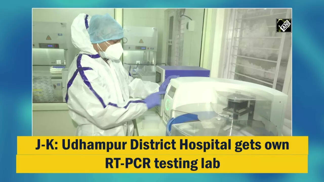 rt-pcr: Udhampur District Hospital gets own RT-PCR testing lab
