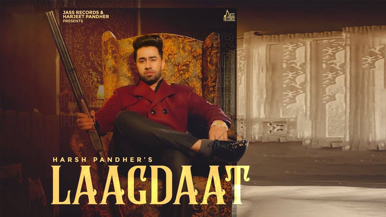 Check Out Popular Punjabi Song Music Video - 'Laagdaat' Sung By Harsh ...