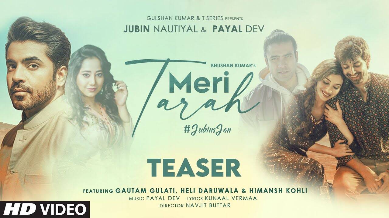 Watch New Hindi Song Music Video Teaser - 'Meri Tarah' Sung By Jubin ...
