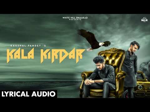 Check Out New Haryanvi Lyrical Song Music Audio - 'Kala Kirdar' Sung By ...