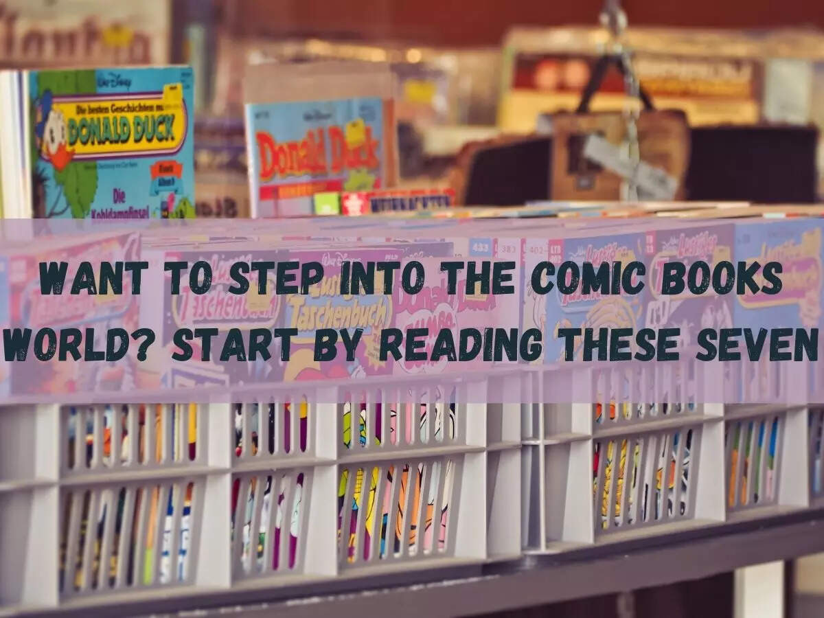 Want to step into the comic books world? Start by reading these seven