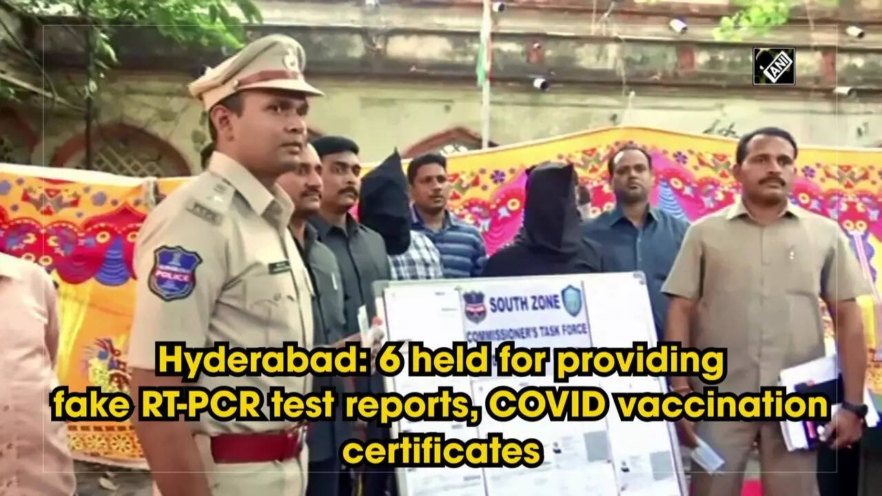 rt-pcr: Hyderabad 6 held for providing fake RT-PCR test reports, COVID ...