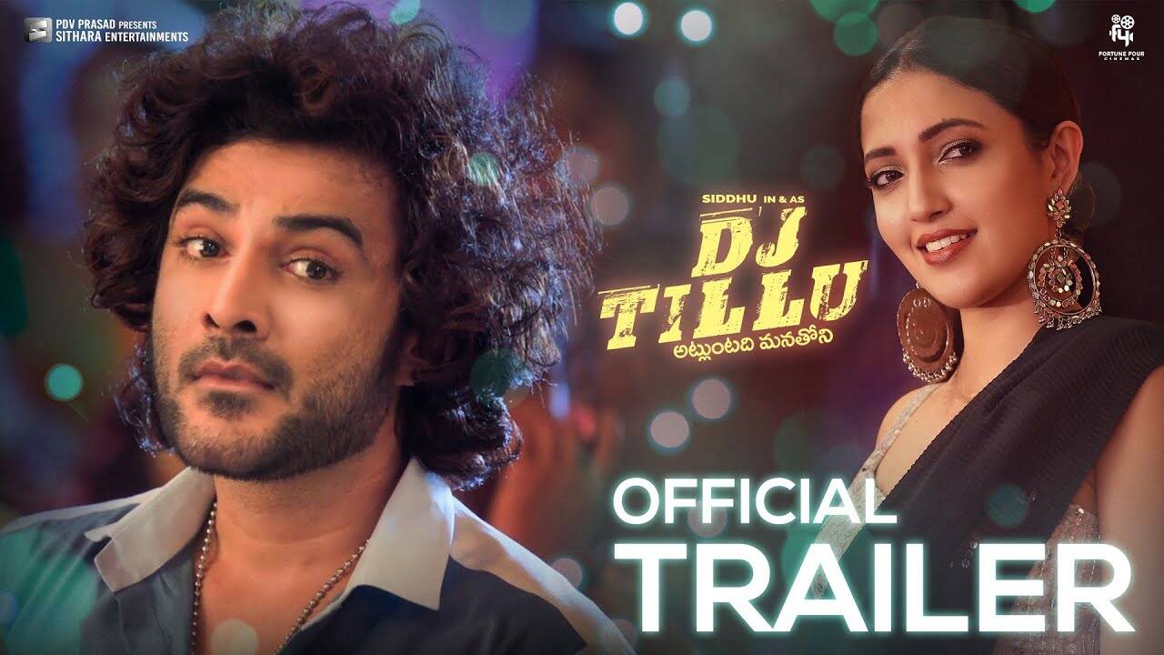 DJ Tillu - Official Trailer