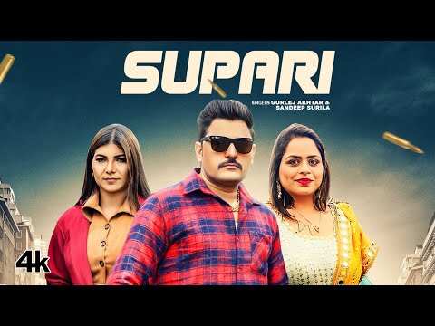Check Out New Haryanvi Song Music Video - 'Supari' Sung By Gurlez ...