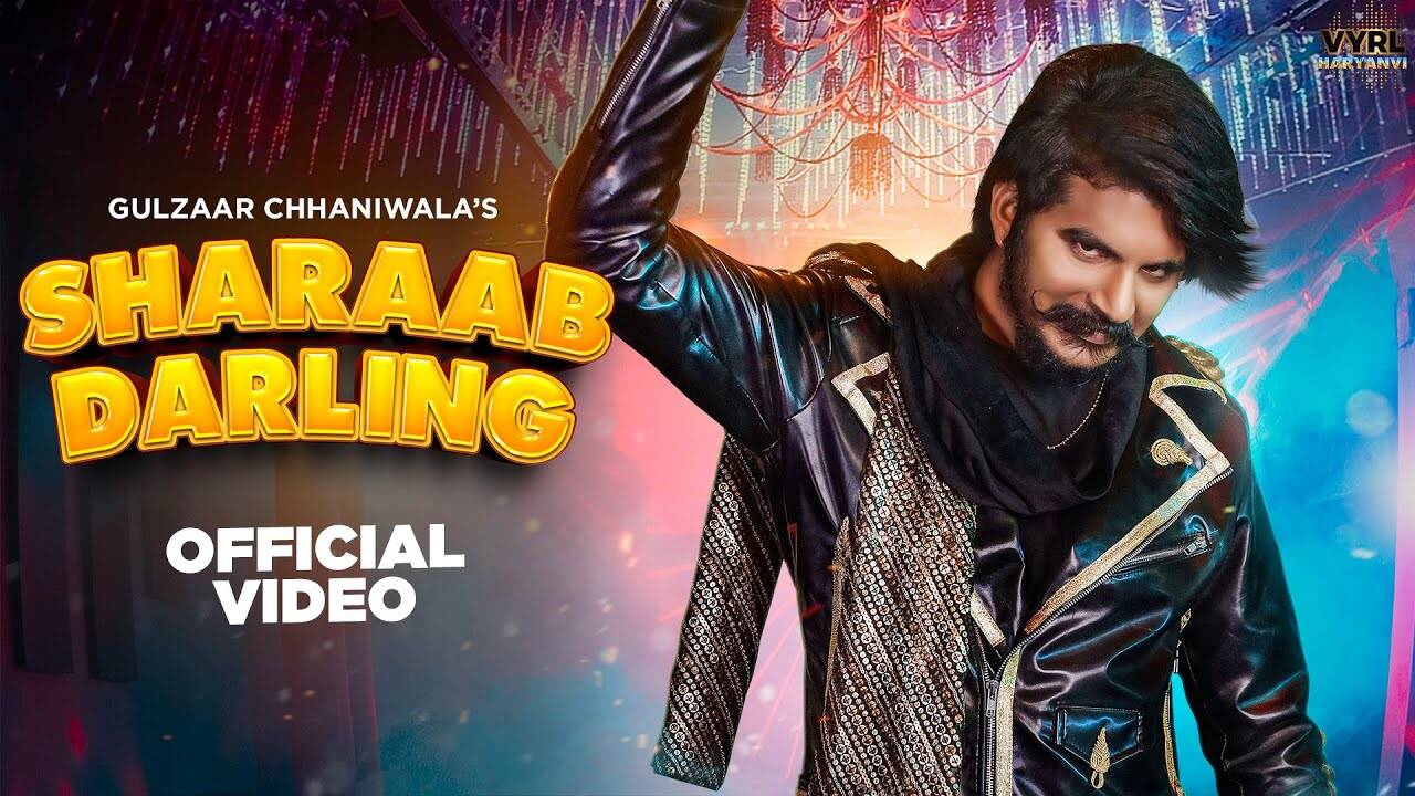 Watch New Haryanvi Song Music Video - 'Sharaab Darling' Sung By Gulzaar ...