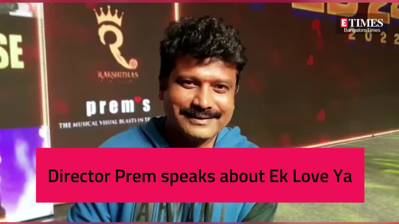 Director Prem speaks about Ek Love Ya