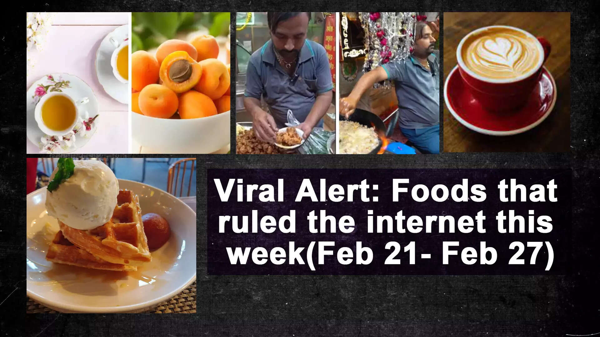 Viral Alert: Foods that ruled the internet this week ( Feb 21- Feb 27 ...