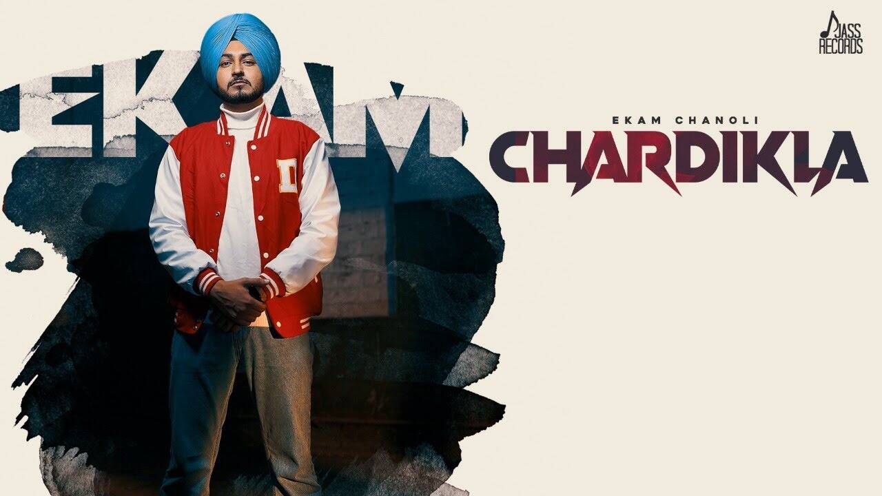 Check Out Latest Punjabi Official Audio Song - 'Chardikla' Sung By Ekam ...