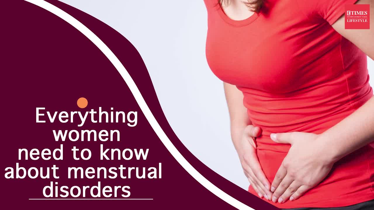 Everything women need to know about menstrual disorders