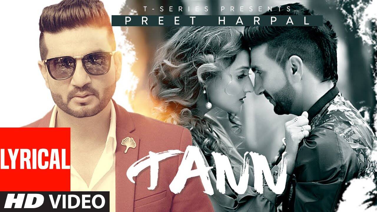 Watch Popular Punjabi Lyrical Song Music Video - 'Tann' Sung By Preet ...