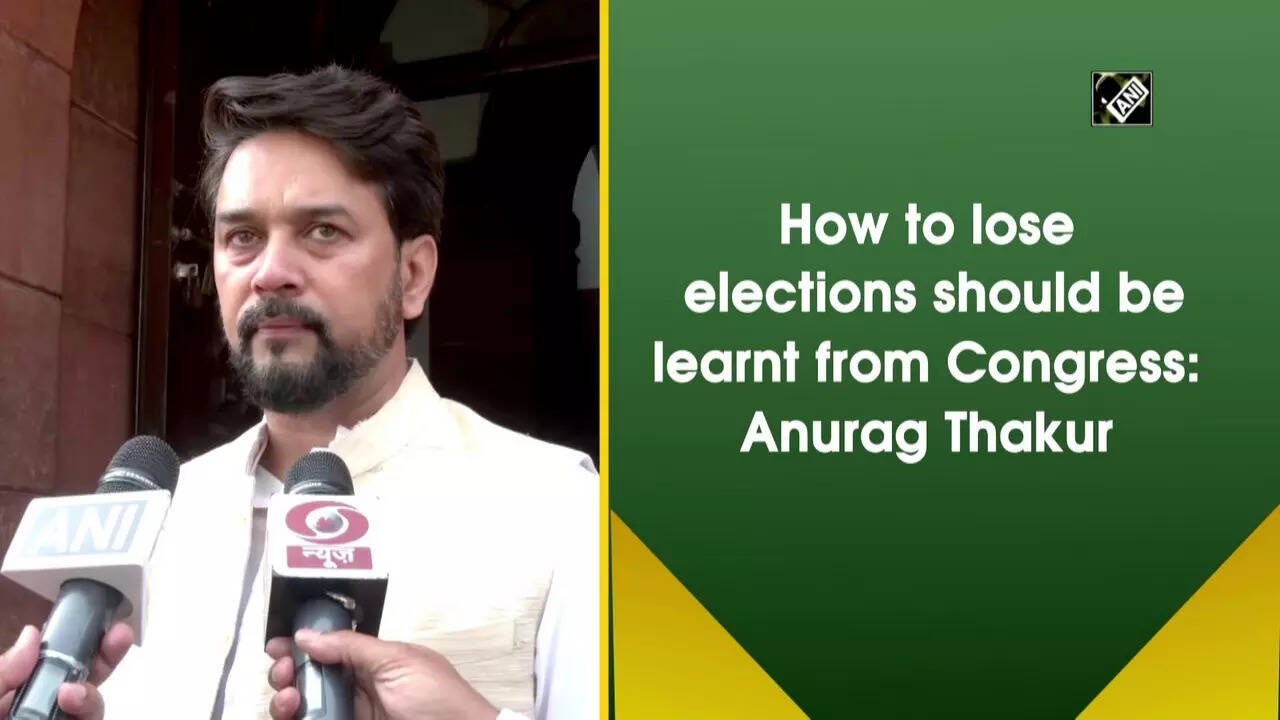 How to lose elections should be learnt from Congress: Anurag Thakur