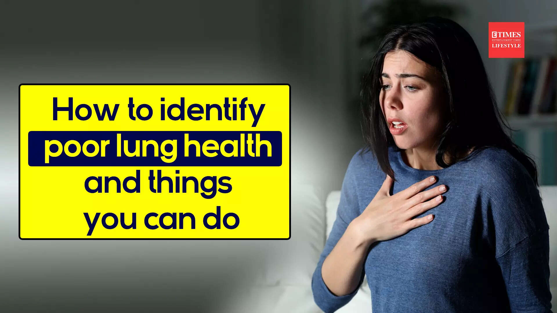 How to identify poor lung health and things you can do