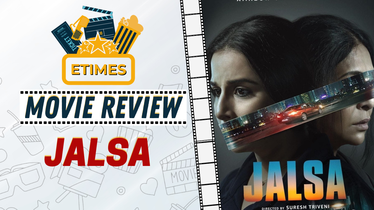 ETimes Movie Review, Jalsa: Vidya Balan and Shefali Shah deliver a ...