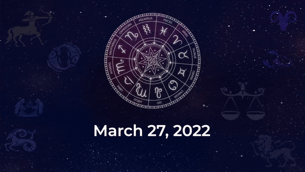 Horoscope today, Mar 27, 2022: Here are the astrological predictions ...