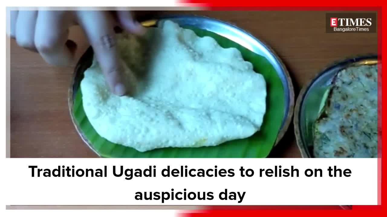 A peek into traditional ugadi delicacies to relish on the auspicious ...