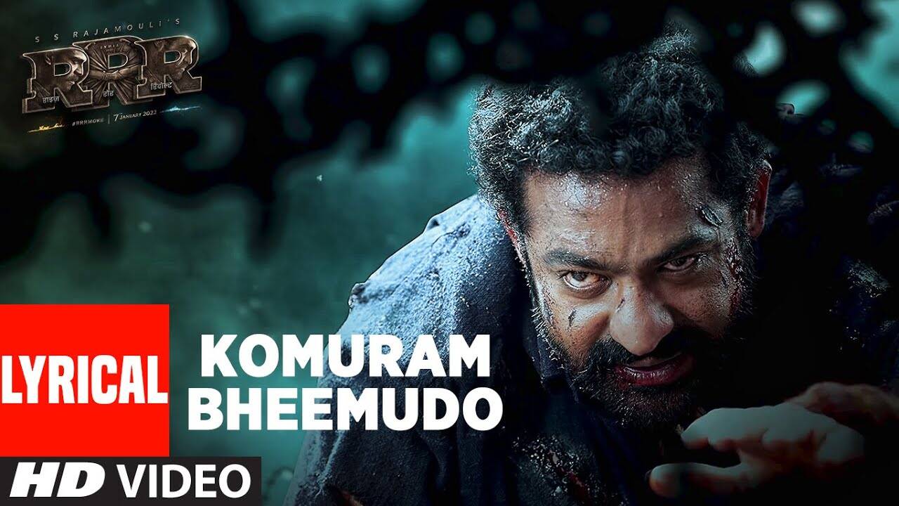 RRR | Hindi Song - Komuram Bheemudo (Lyrical)