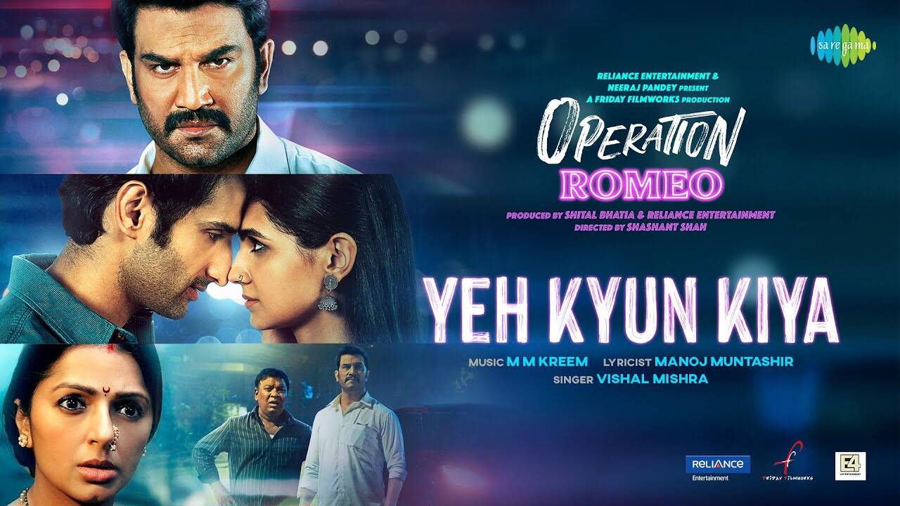 Operation Romeo | Song - Yeh Kyun Kiya