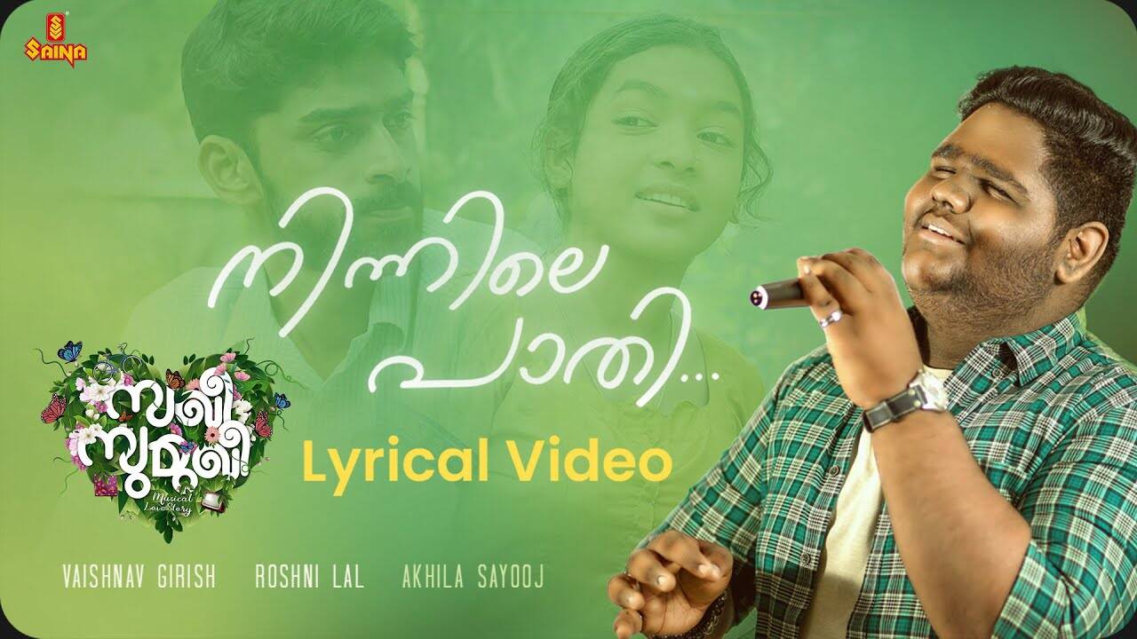 Watch Latest Malayalam Lyrical Video Song 'Ninnile Paathi' Sung By ...