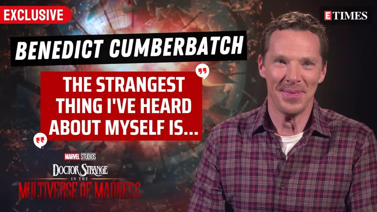 Benedict Cumberbatch on Doctor Strange in the Multiverse of Madness ...