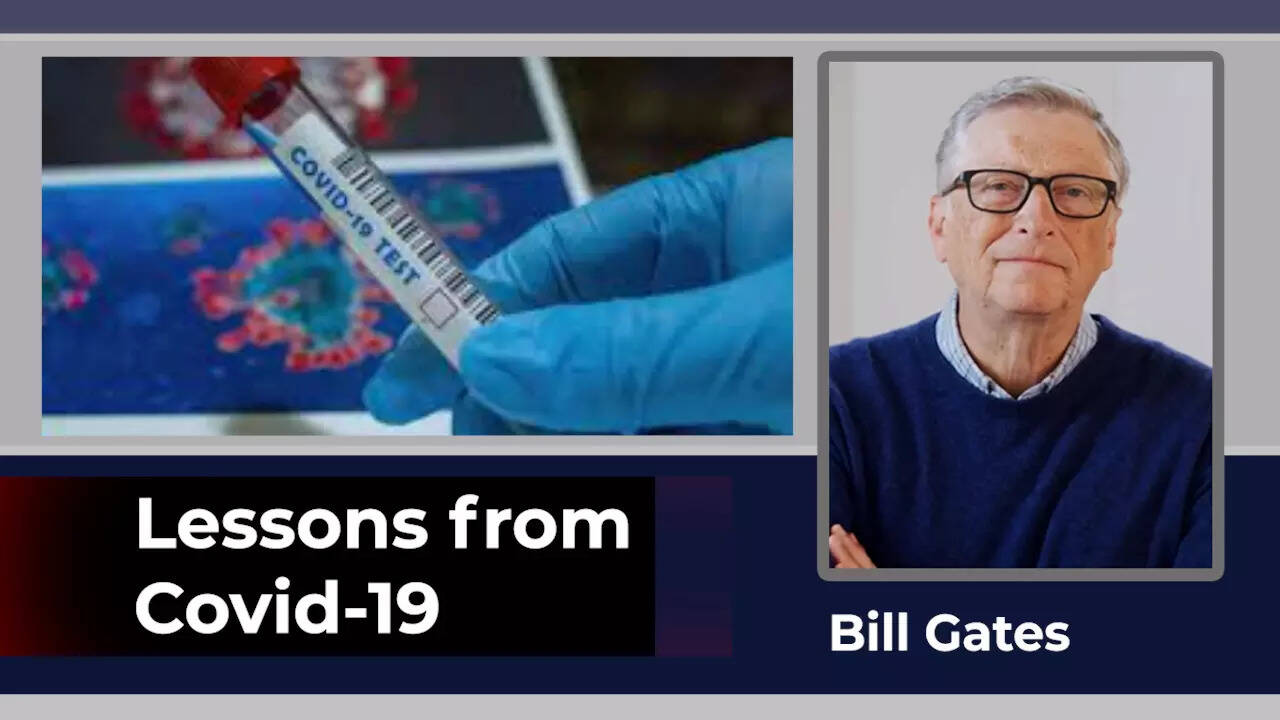 bill gates: Bill Gates on lessons the world has learnt from the Covid ...