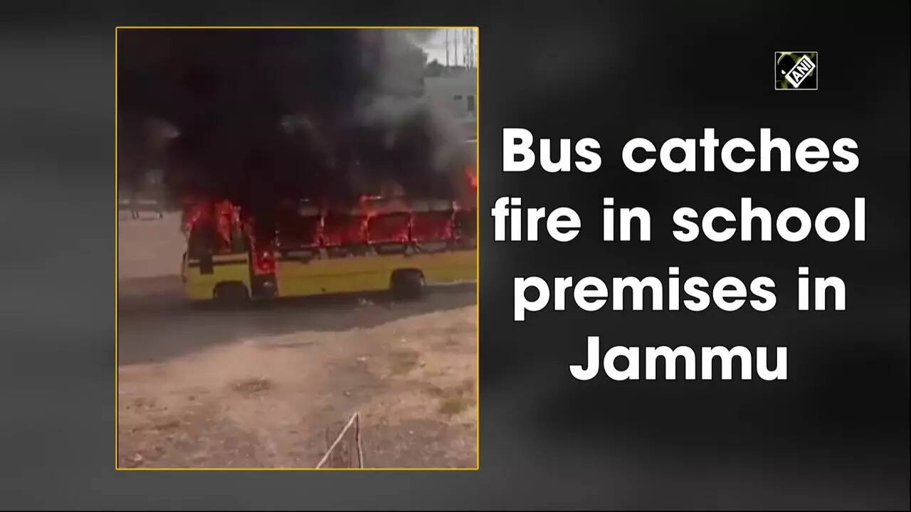premises: Bus catches fire in school premises in Jammu